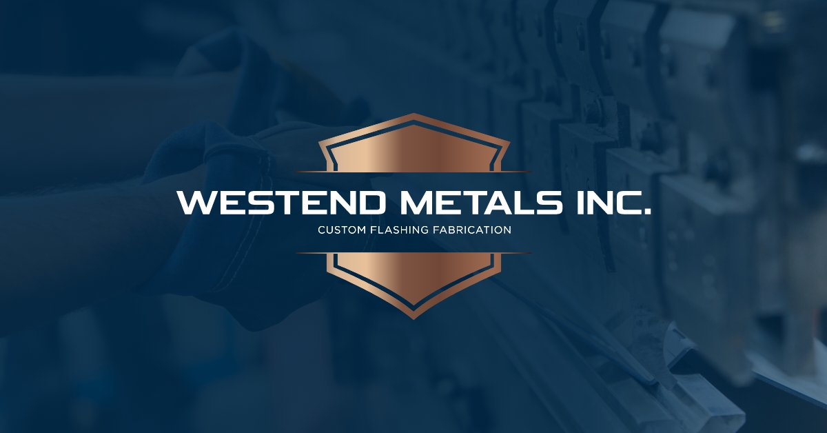 Precision Custom Metal Flashings & Trims | Westend Metals Inc.